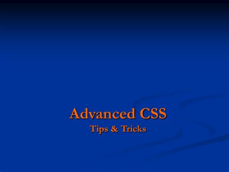Advanced Css Tips And Tricks