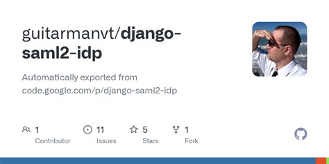 Github Guitarmanvt Django Saml Idp Automatically Exported From Code