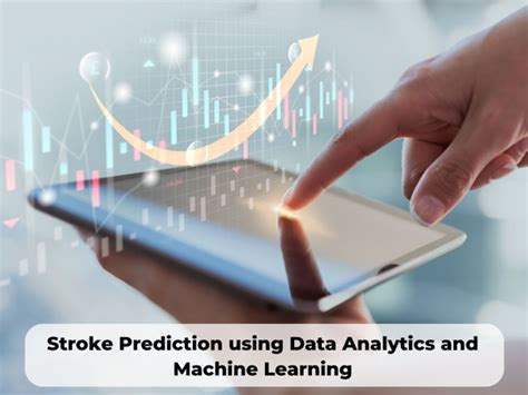 stroke prediction using data analytics and machine learning