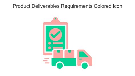 Product Deliverables Requirements Colored Icon In Powerpoint Pptx Png