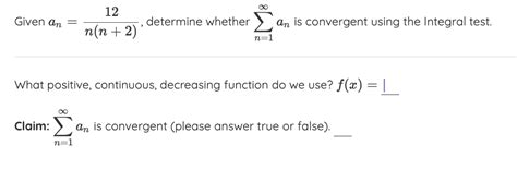 Solved Given An N N 2 12 Determine Whether N 1an Is Chegg Com