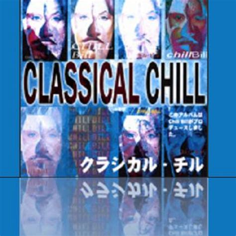 Classical Chill Chill Bill