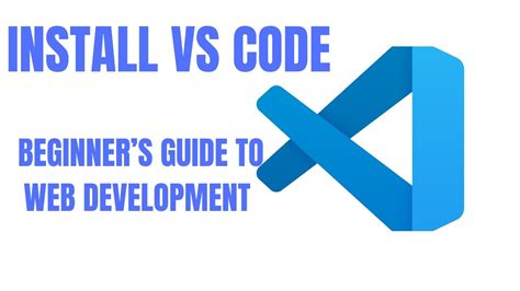 Vs Code Installation For Web Developers Quick And Easy Setup Guide Youtube