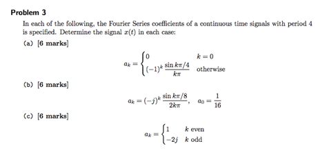 Solved In Each Of The Following The Fourier Series Chegg