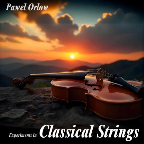 Pawel Orlow Experiments In Classical Strings Lynne Publishing