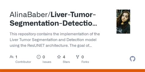 GitHub AlinaBaber Liver Tumor Segmentation Detection By ResUNET This Repository Contains The
