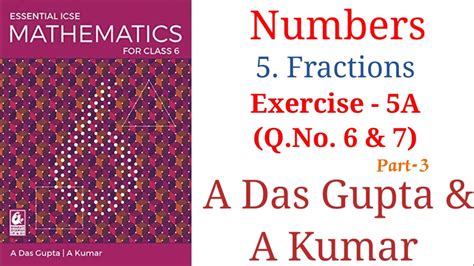 Icse Maths Class 6 A Das Gupta Solutions Numbers 5 Fractions Exercise 5a Bhartibhawan
