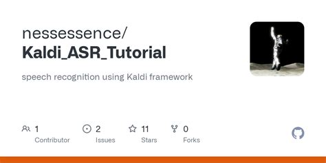 Github Nessessence Kaldi Asr Tutorial Speech Recognition Using Kaldi Framework