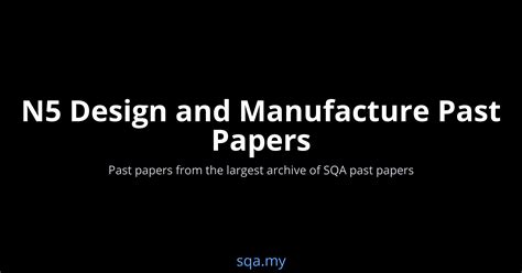 N5 Design And Manufacture Past Papers Sqa My