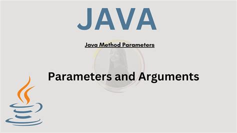 Parameters And Arguments In Java Youtube