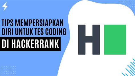 tips mempersiapkan diri untuk tes coding di hackerrank safar septyadi