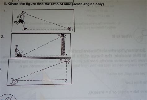 Solved Il Given The Figure Find The Ratio Of Sine Acute Angles Only 1 2 A Aine 2d 1000 4