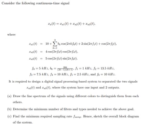Solved Consider The Following Continuous Time Signal Chegg