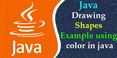 Java Drawing Shapes Example Using Color In Java