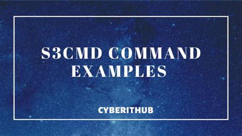 10 Best S3cmd Command Examples For Aws Cloud Administrators Cyberithub