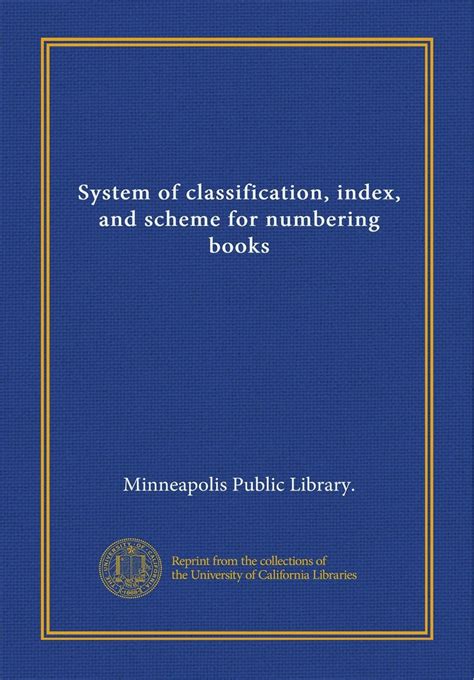 System Of Classification Index And Scheme For Numbering Books Books