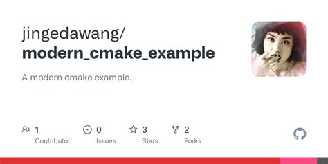 Github Jingedawangmoderncmakeexample A Modern Cmake Example