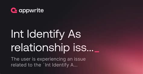 Int Identify As Relationship Issue In Selfhosted Threads Appwrite