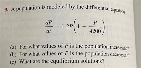 Solved 9 A Population Is Modeled By The Differential