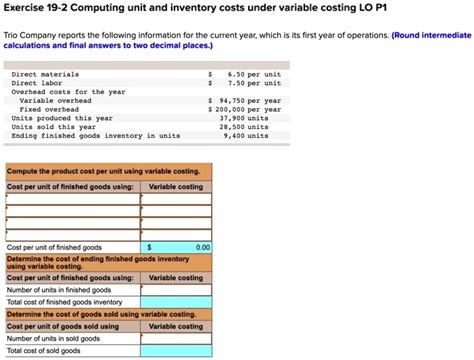 Solved Exercise 19 2 Computing Unit And Inventory Costs Under Variable Costing Lo P1 Trio