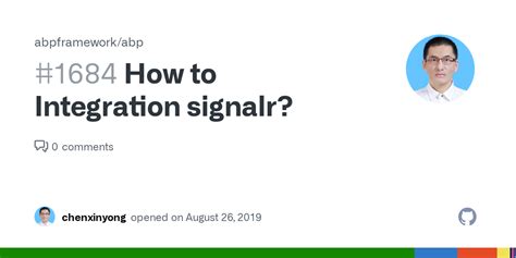 How To Integration Signalr · Issue 1684 · Abpframeworkabp · Github