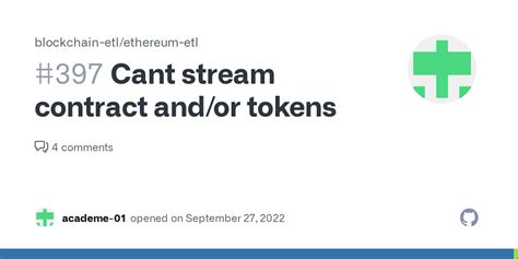 Cant Stream Contract Andor Tokens · Issue 397 · Blockchain Etlethereum Etl · Github