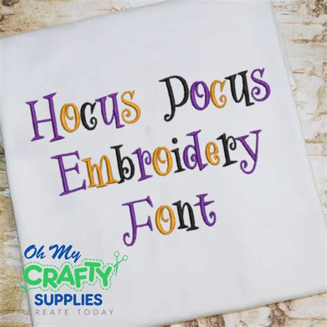 Hocus Pocus Embroidery Font Bx Included Oh My Crafty Supplies Inc
