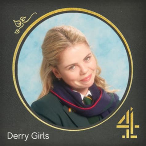 Erin Quinn Derry Girls Derry Erin Quinn Girl Posters