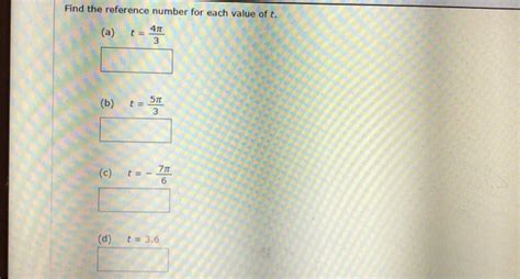 solved find the reference number for each value of t a 4