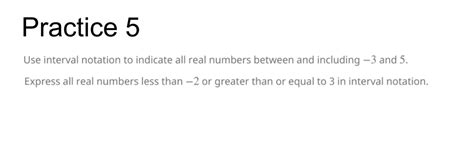 Solved Practice 5use Interval Notation To Indicate All Real