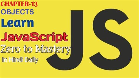 19 Javascript Object Tutorial In Hindi Urdu Chapter 13 Youtube