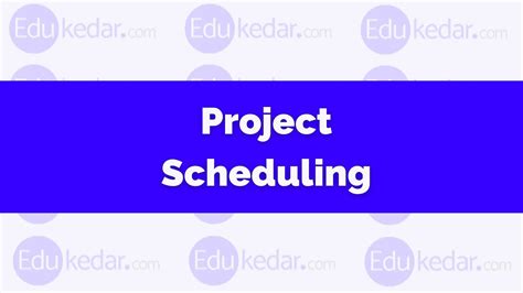 What Is Project Scheduling Definition Importance Types Example