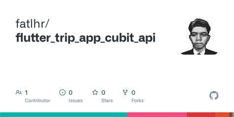 github fatlhr flutter trip app cubit api