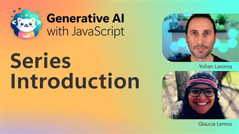 Generative Ai With Javascript Introduction Youtube