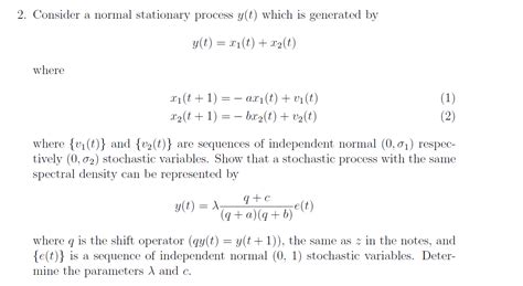 Solved A Stationary Discrete Time Stochastic Process Has The