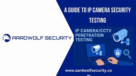 Ppt A Guide To Ip Camera Security Testing Aardwolf Security Powerpoint Presentation Id14291360