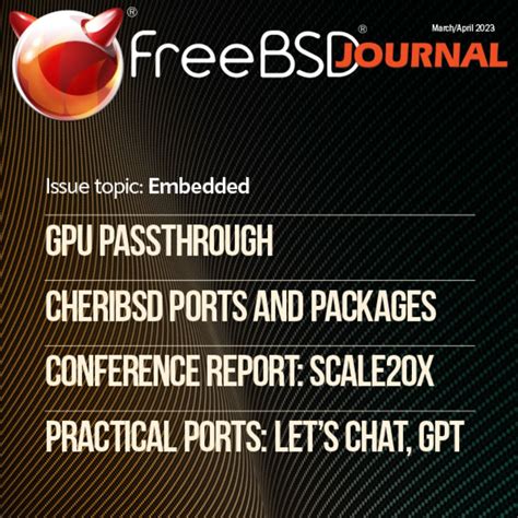 Freebsd Journal On Twitter The Marchapril 2023 Issue Of The Freebsd
