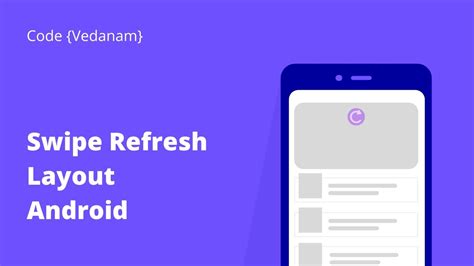 Swipe Refresh Layout In Android Add Refresh Effect On Swipe Android