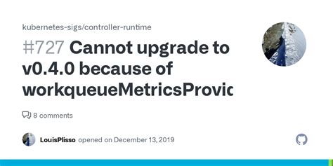 Cannot Upgrade To V Because Of Workqueuemetricsprovider Issue Kubernetes Sigs