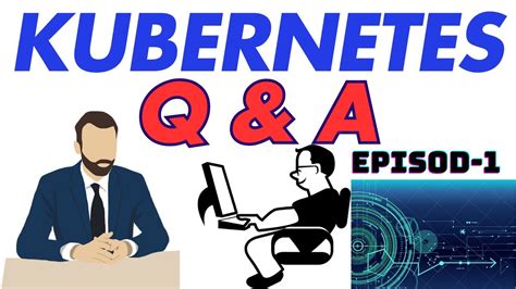 Episod 1 Kubernetes Interviews Question And Answer In Hindi