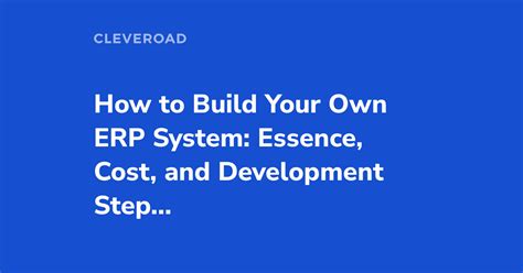 How To Build An Erp System From Scratch Full Guide