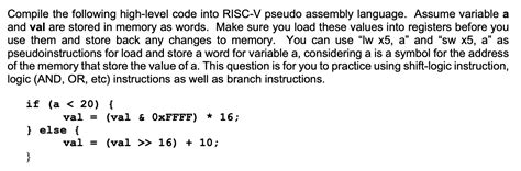 Solved Translate The Following High Level Code To Risc V