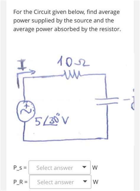 Solved For The Circuit Given Below Find Average Power