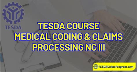 Tesda Medical Coding And Claims Processing Nc Iii Course Tesda Online Program