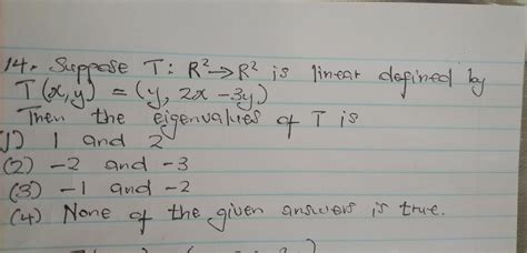 solved 14 suppose t r2→r2 is linear defined by