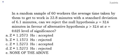 3 Points In A Random Sample Of 60 Workers The Average Time Taken By