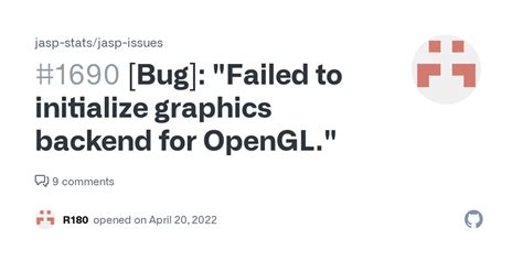 [bug] Failed To Initialize Graphics Backend For Opengl · Issue 1690 · Jasp Stats Jasp