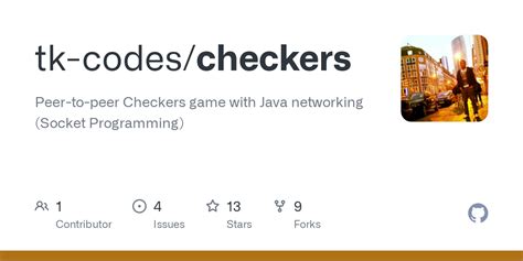 Github Tk Codes Checkers Peer To Peer Checkers Game With Java Networking Socket Programming