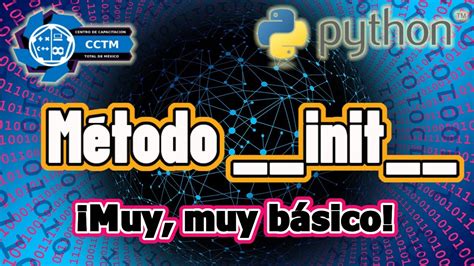 ¿para Qué Sirve El Método Init Clases Python Desde Cero│¡muy Muy Básico Youtube