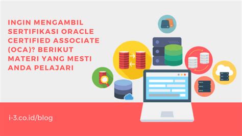 Sertifikasi Oracle Certified Associate Berikut Materi Yang Mesti